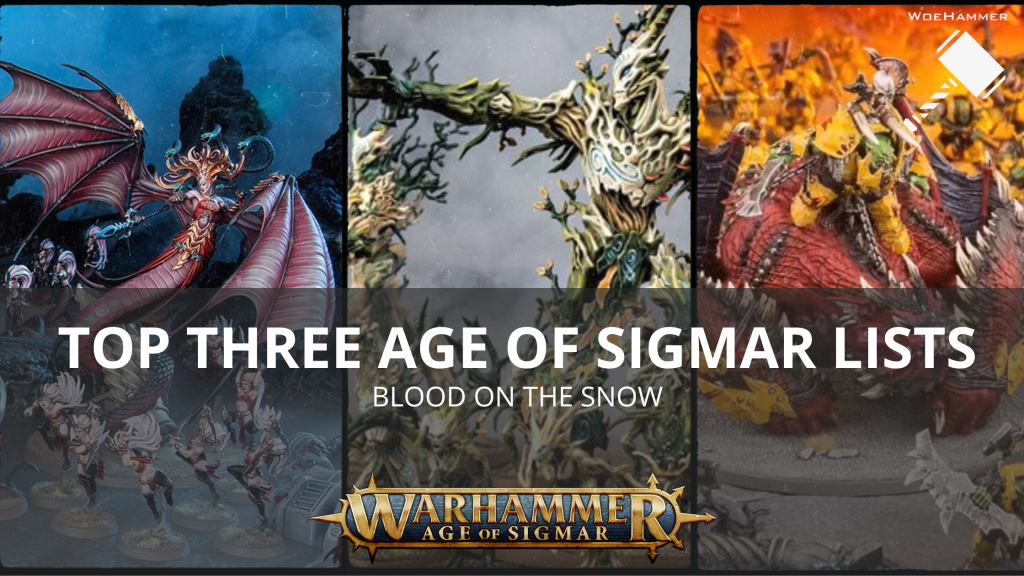 Top Three AoS Lists for Blood in the Snow - Woehammer