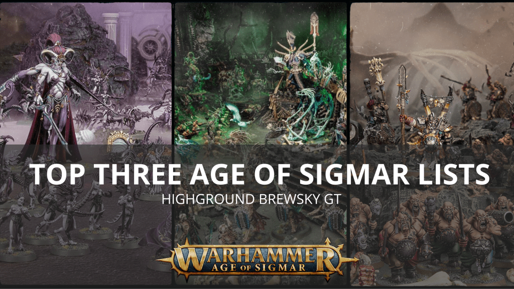 Top Three AoS Lists for Highground Brewsky GT - Woehammer