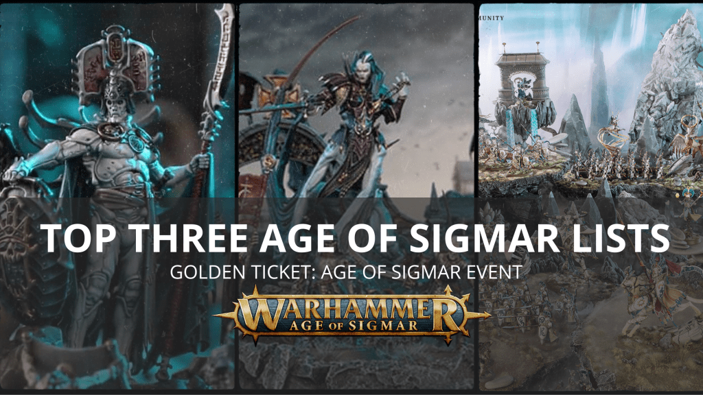 Top Three AoS Lists for the Golden Ticket: Age Of Sigmar Event - Woehammer