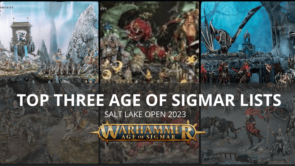 Top Three AoS Lists for the Salt Lake Open 2023 - AoS Championships ...