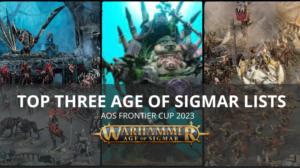 Top Three AoS Lists for AoS Frontier Cup 2023 - Woehammer