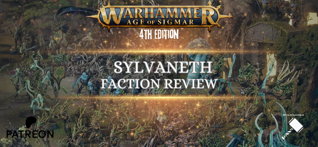 4th Edition Faction Review: Sylvaneth - Woehammer