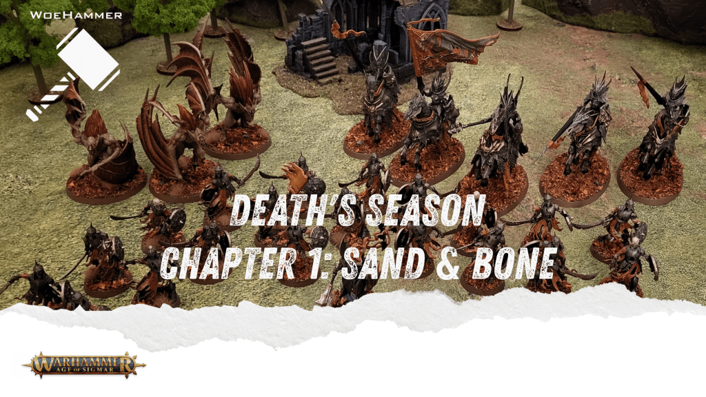 Death's Season - Chapter 1: Sand & Bone - Woehammer